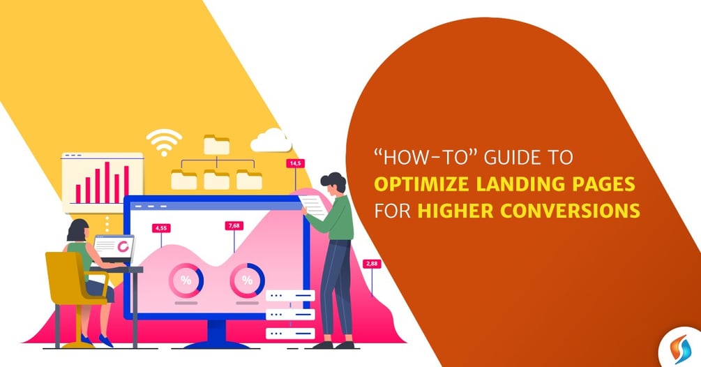 How-To Guide to Optimize Landing Page for Higher Conversions