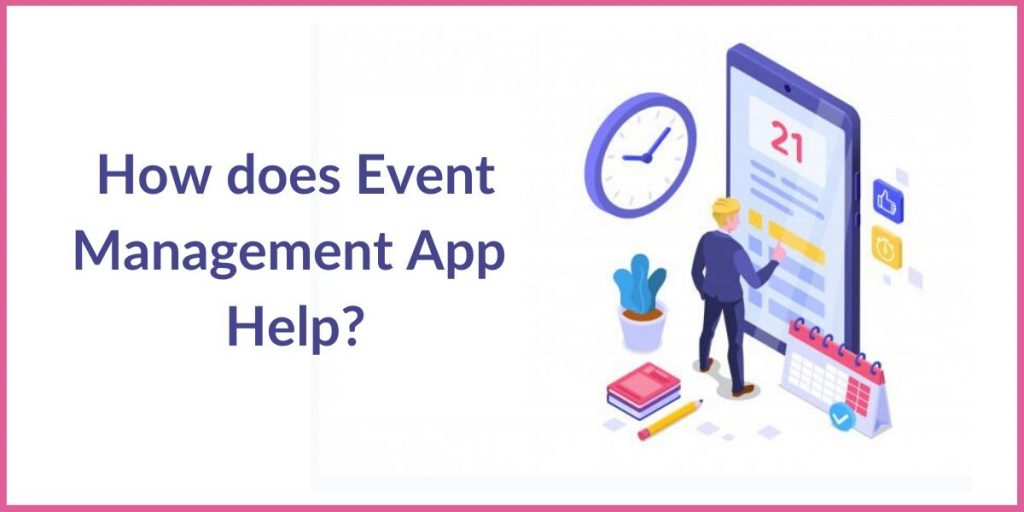 9 Customized Event Management App Features to Automate a Event