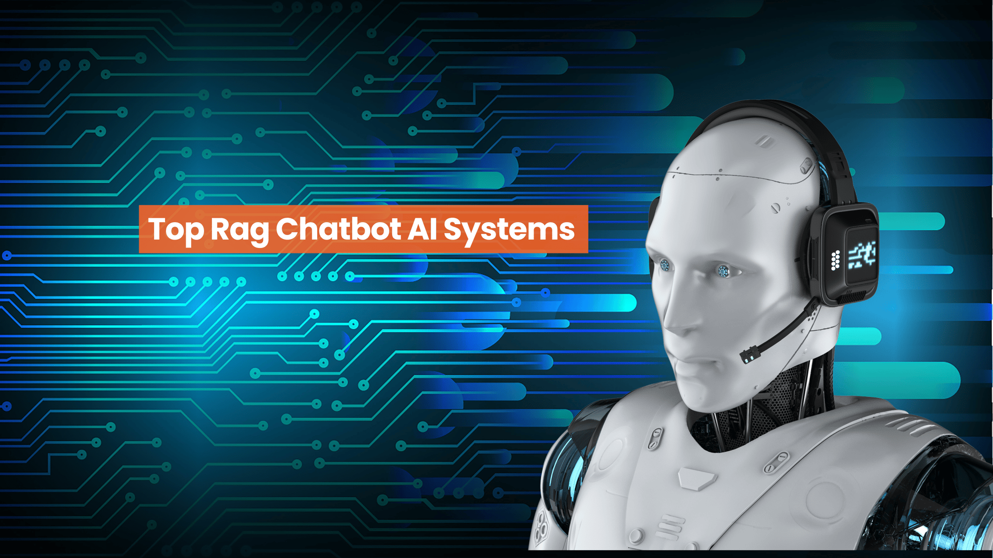 Top Rag Chatbot AI Systems That Are Changing the Game in 2025