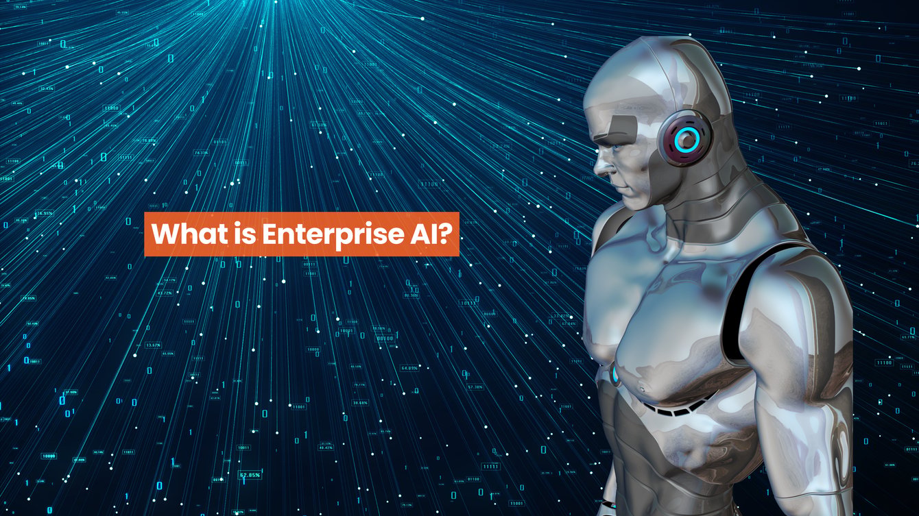 What is Enterprise AI? How It’s Transforming Modern Enterprises