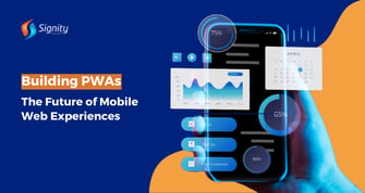 Building Progressive Web Apps (PWAs): The Future of Mobile Web